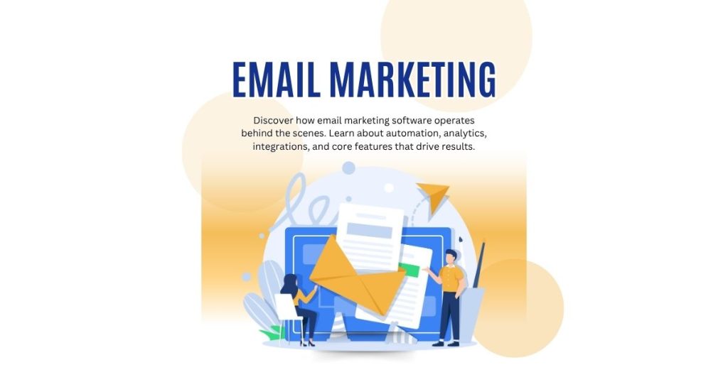 How Email Marketing Software Works: Complete Guide